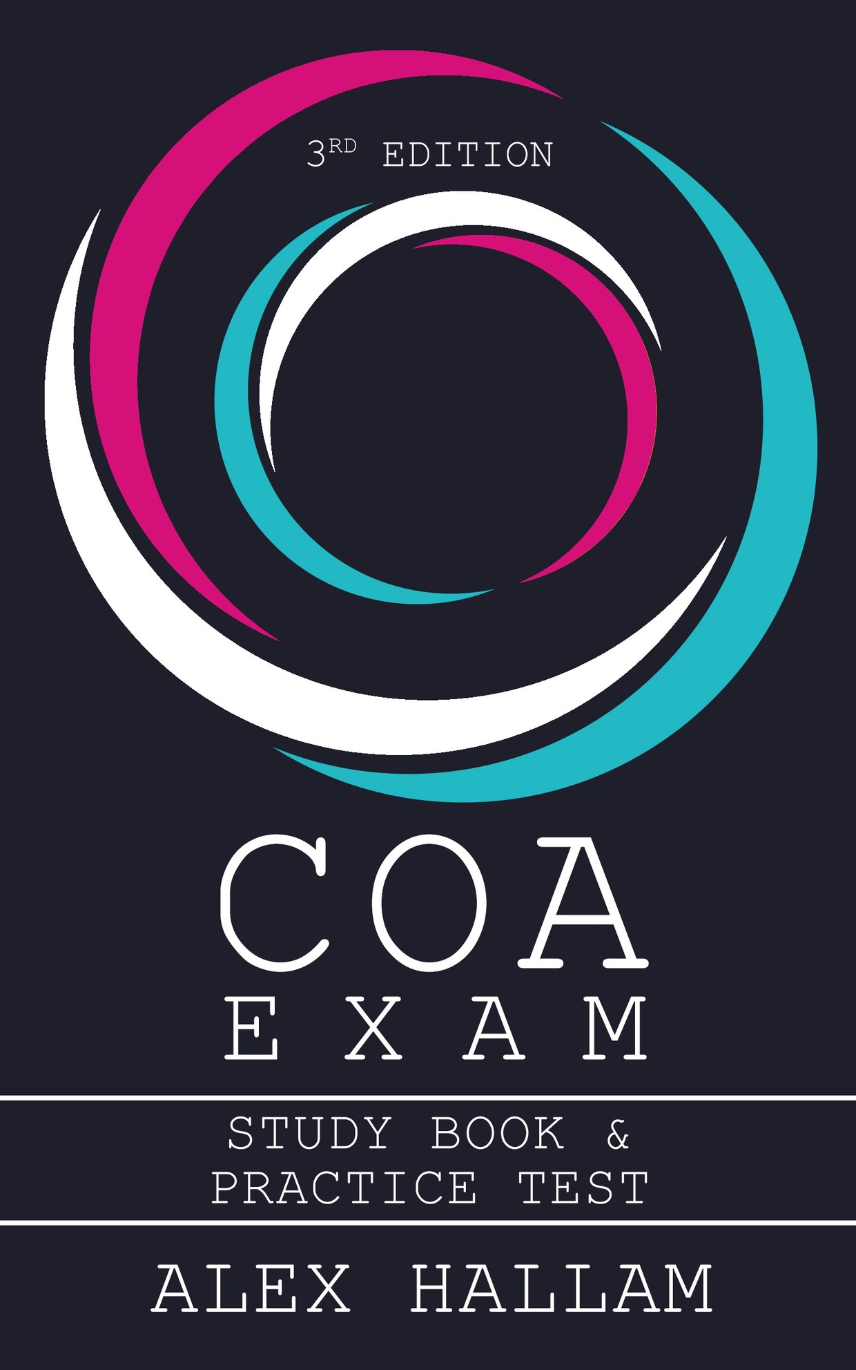 Study for the COA Exam 3rd Edition - Alex