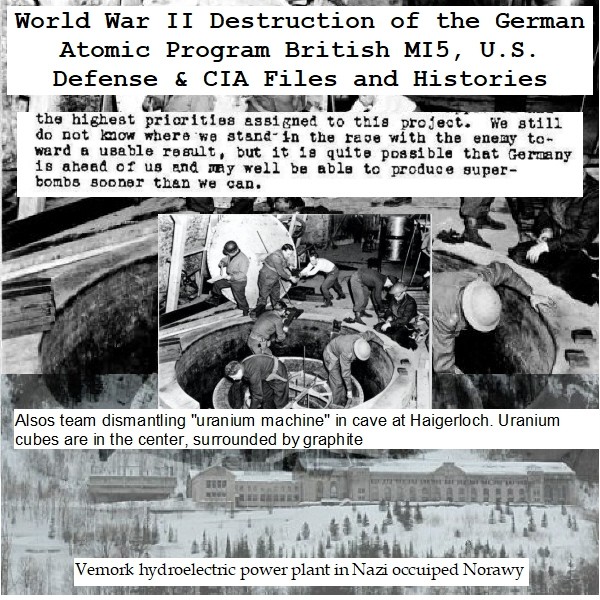 WWII Destruction of the German Atomic Program British ...