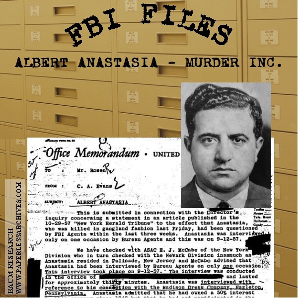 Albert Anastasia - Murder Inc. FBI, NYPD, Files - PaperlessArchives.com