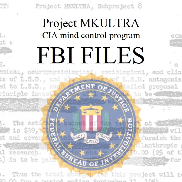 MKULTRA - CIA's Project MKULTRA FBI Files - DOWNLOAD ...
