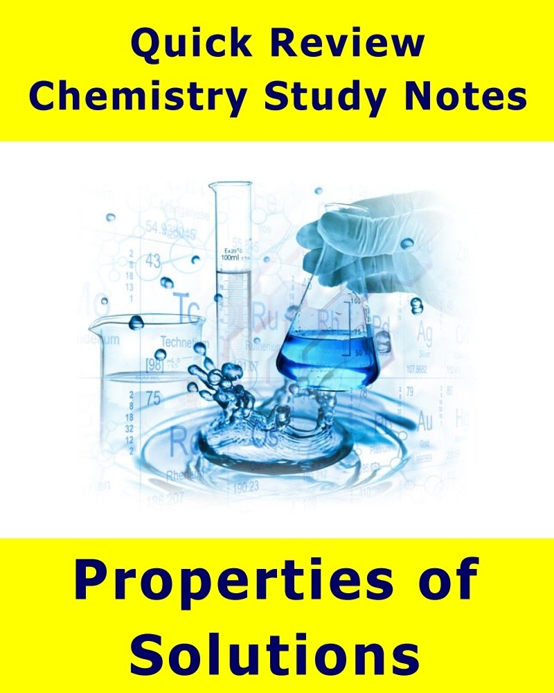 Properties of Solutions - Quick Review Chemistry Notes - Examville